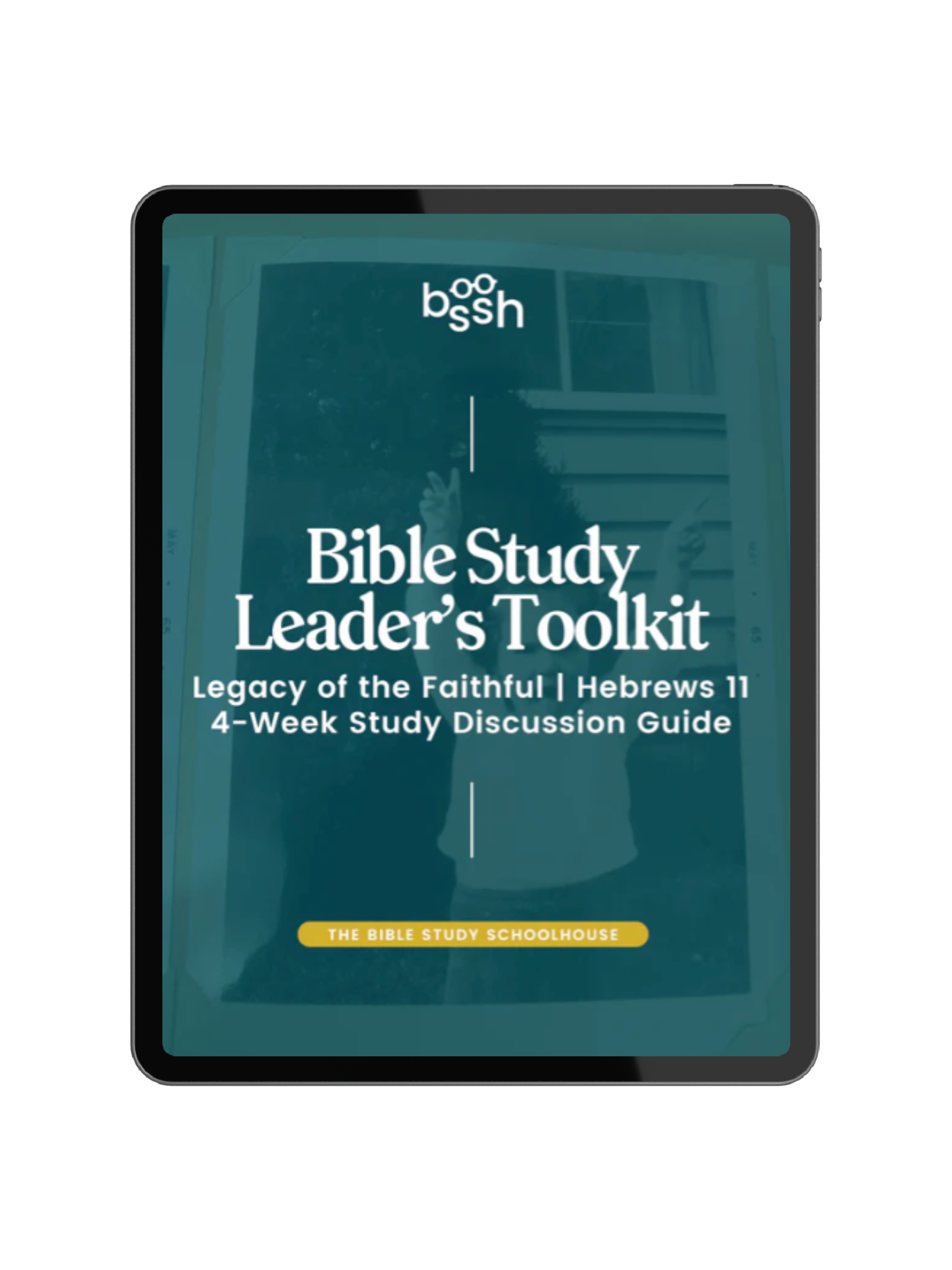 Bible Study Leader's Toolkit | The Legacy of the Faithful – The Bible ...